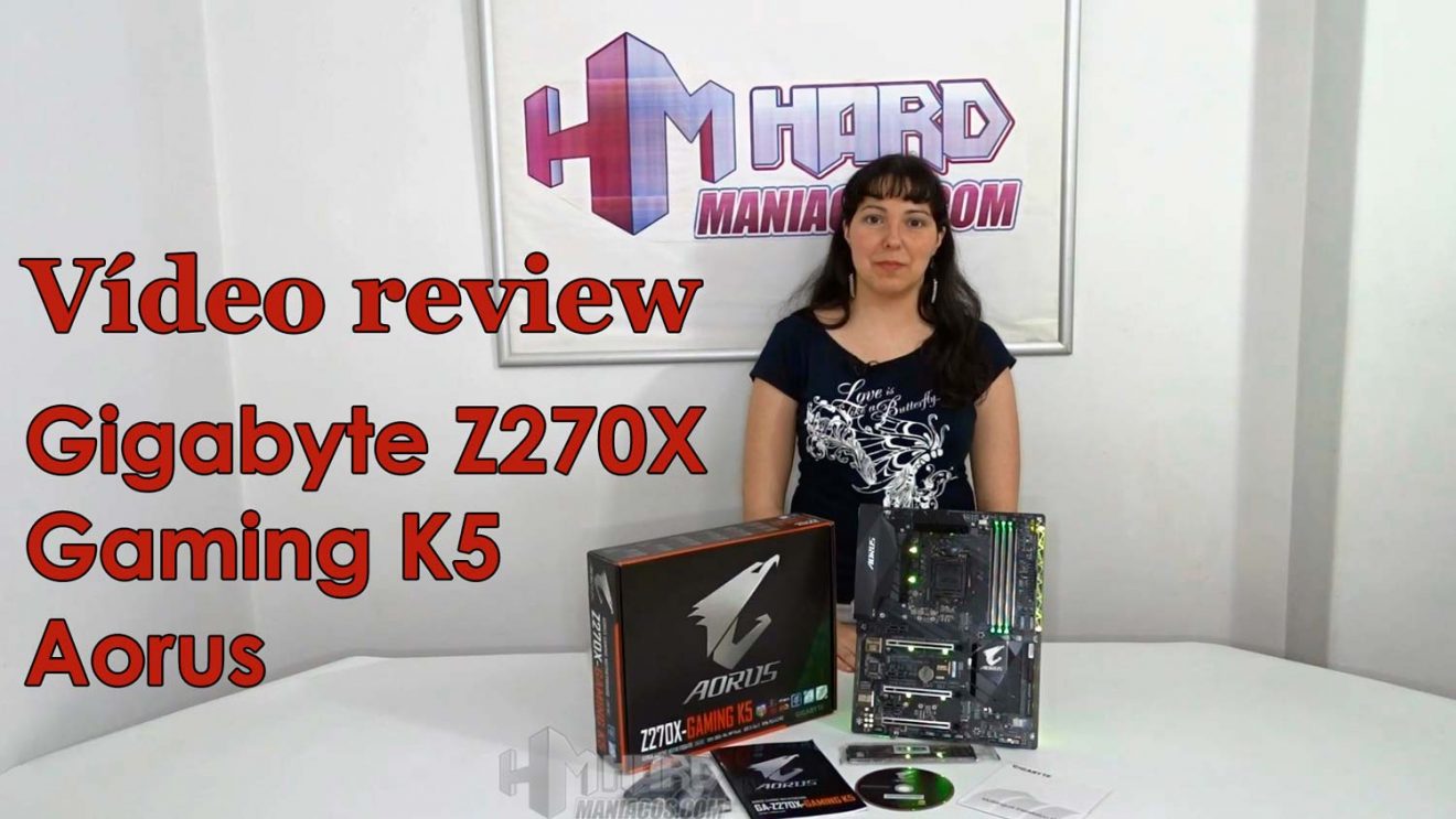 Vídeo review de la placa base Gigabyte Z270X Gaming K5 Aorus - Hardmaniacos Vídeo review de la placa base Gigabyte Z270X Gaming K5 Aorus - Hardmaniacos